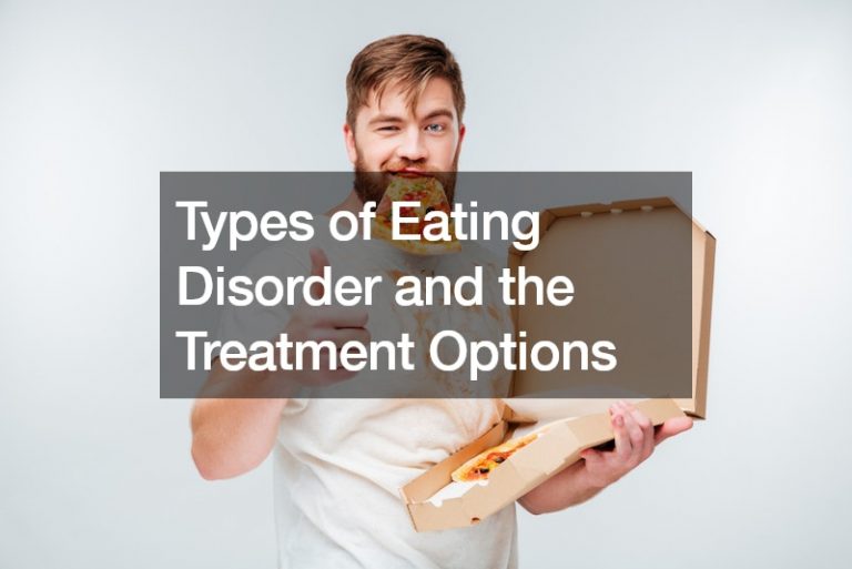 Types of Eating Disorder and the Treatment Options - Eleanorcrook